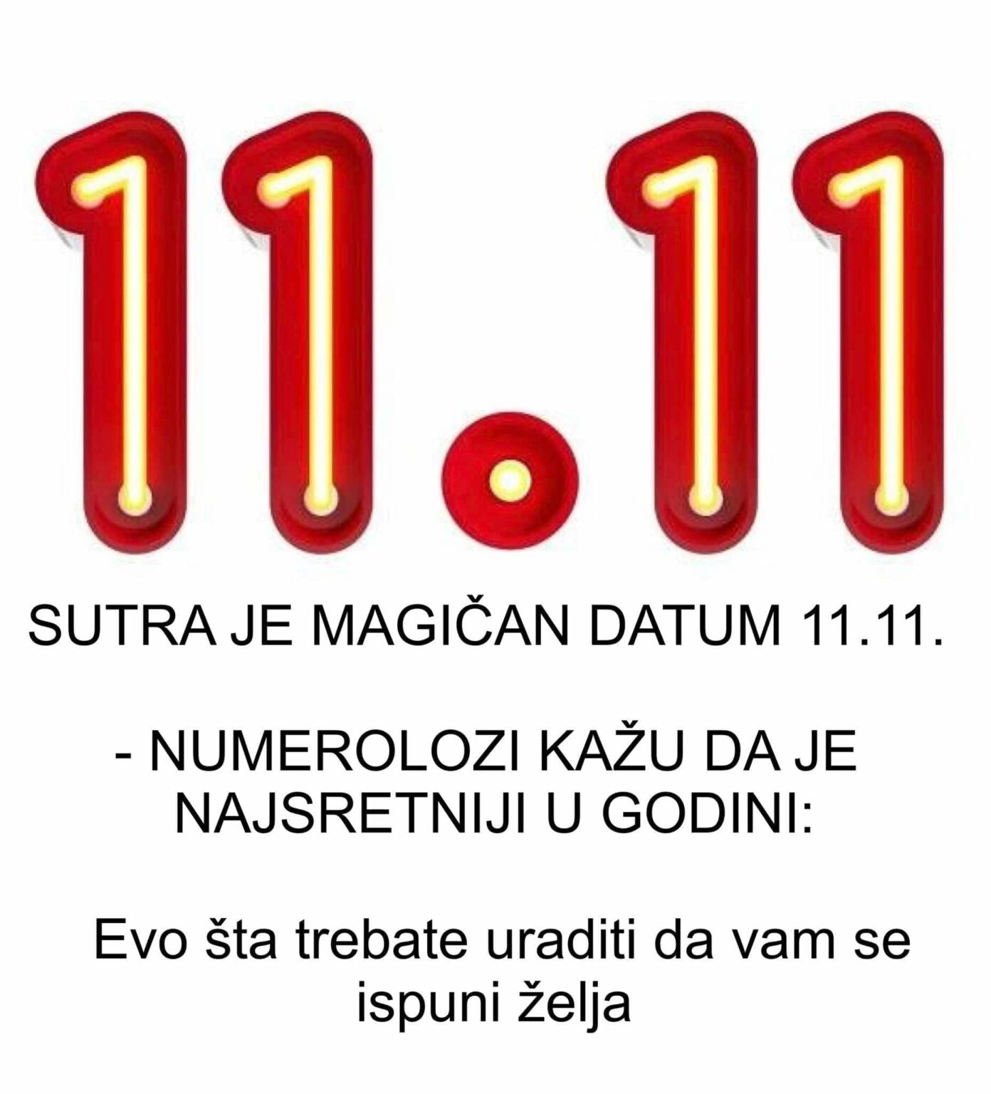 SUTRA JE MAGIČAN DATUM 11.11. – NUMEROLOZI KAŽU DA JE NAJSRETNIJI U GODINI: Evo šta trebate ...